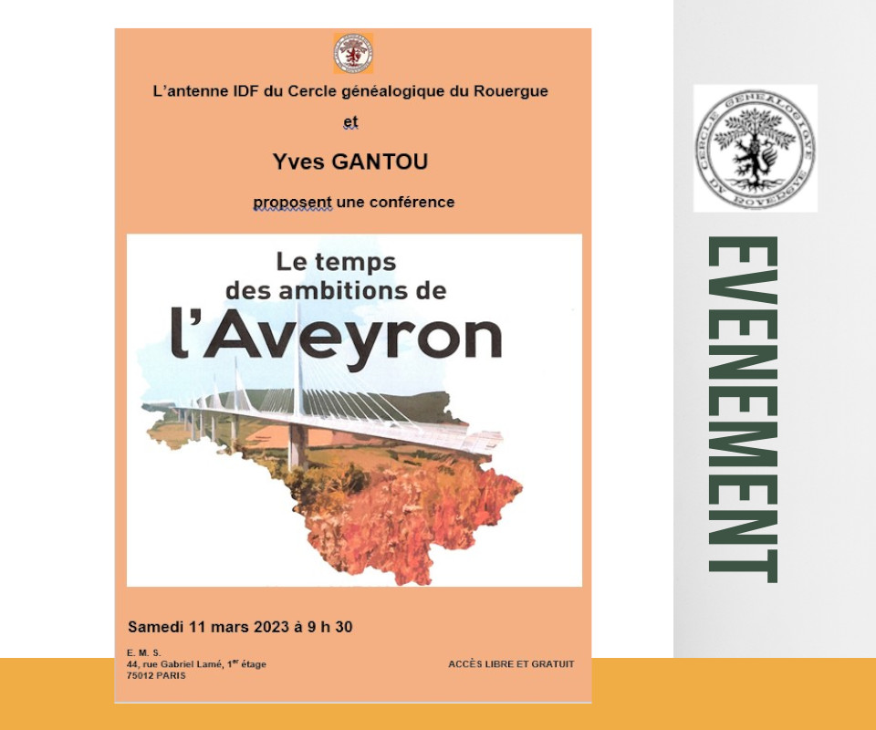 Conférence : « Le temps des ambitions de l'Aveyron » par Yves Gantou ...